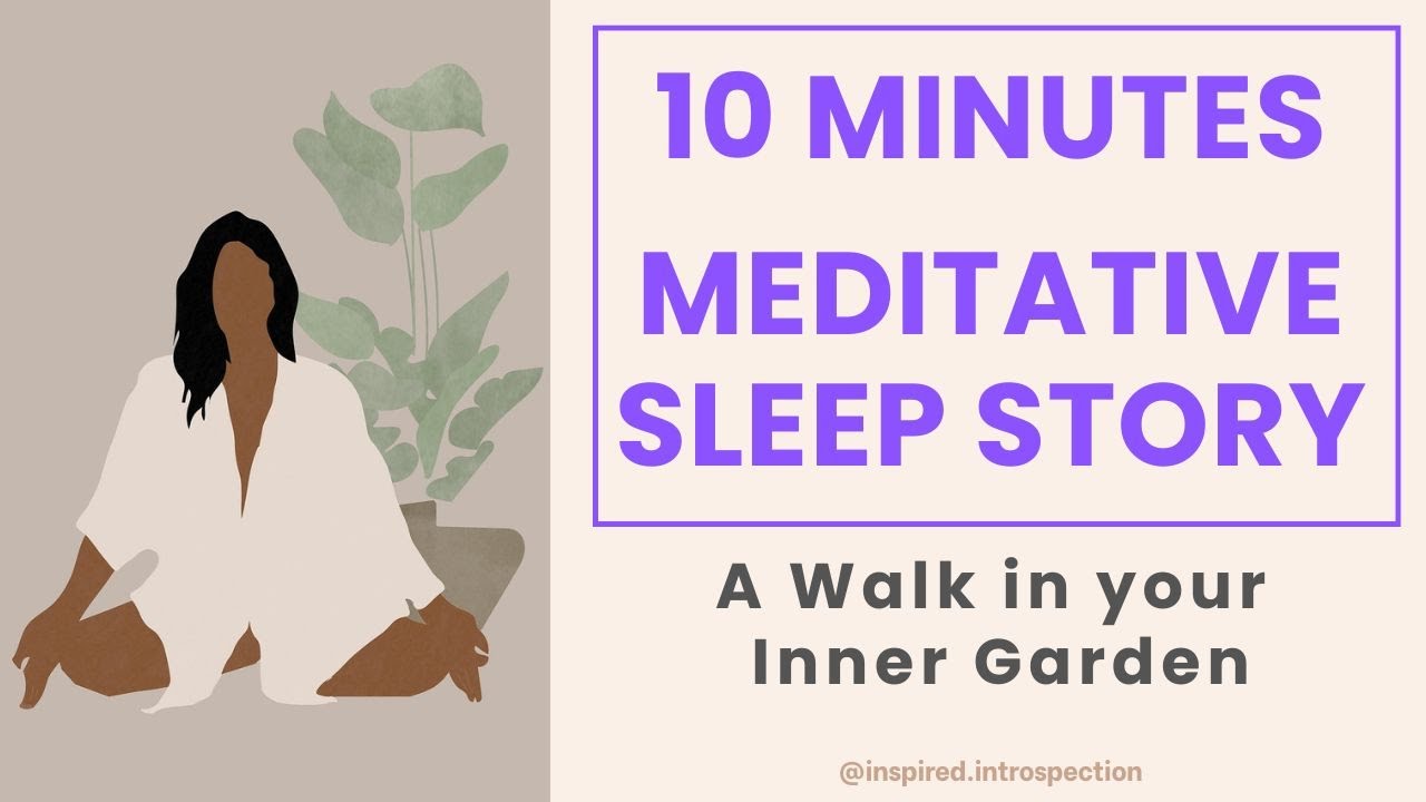 10 Minutes Meditation Sleep Story - Your Inner Garden - YouTube