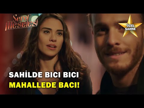 Sahilde Bıcı Bıcı Mahallede Bacı! - Şeref Meselesi Özel Klip