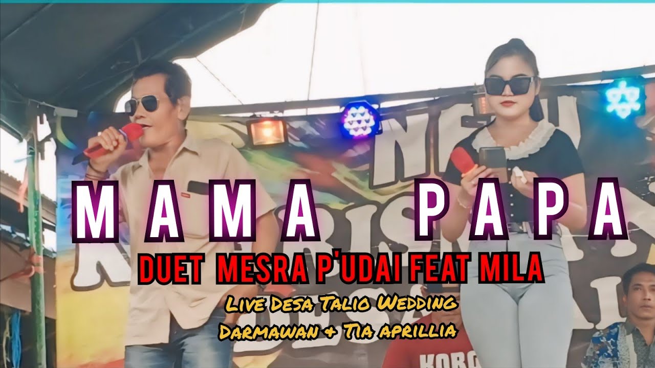 Mama Papa duet asik mila feat bang udai live acara wedding Darmawan dan ...