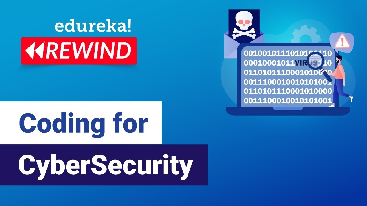 Coding For Cybersecurity Programming In Cybersecurity Cybersecurity Edureka Rewind Youtube