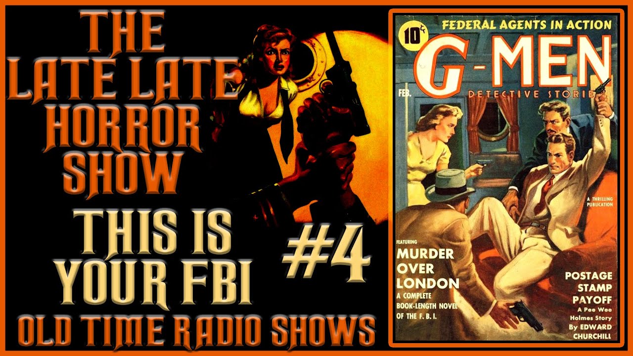 This Is Your FBI Crime Detective Old Time Radio Shows All Night Long #4 ...