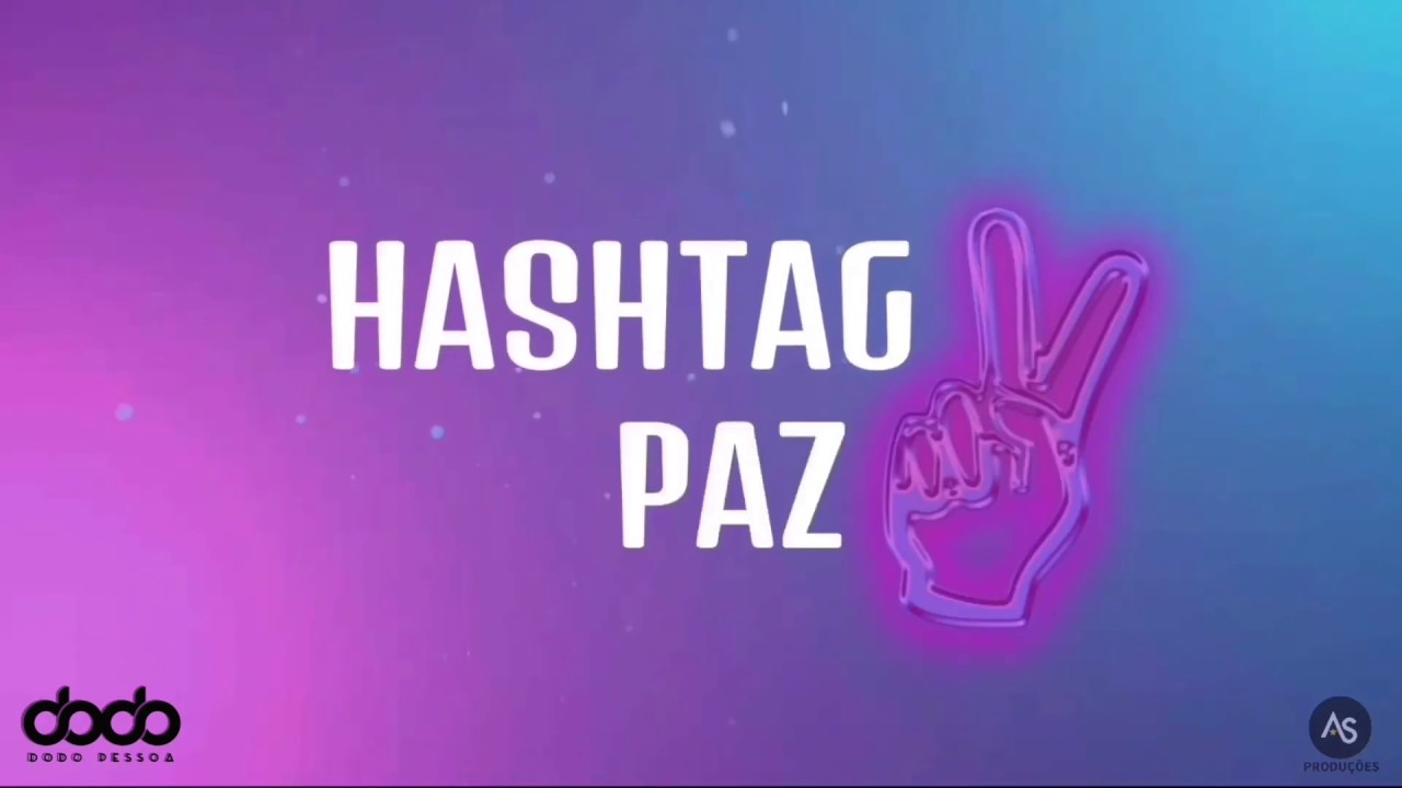 Dodo Pessoa - Hashtag Paz (lyric Video) - YouTube