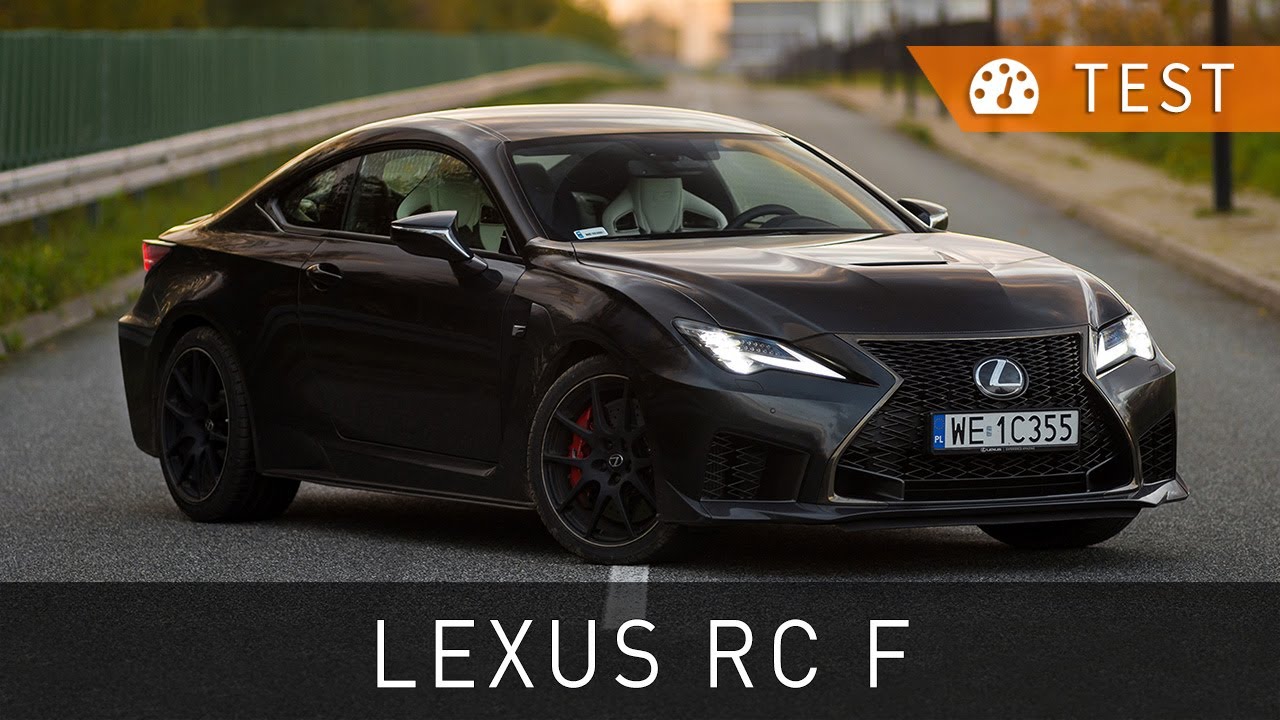 Lexus RC F 5.0 V8 464 KM Carbon (2020) - test [PL] | Project Automotive ...