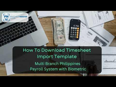How To Download Timesheet Import Template - Free Payroll System ...