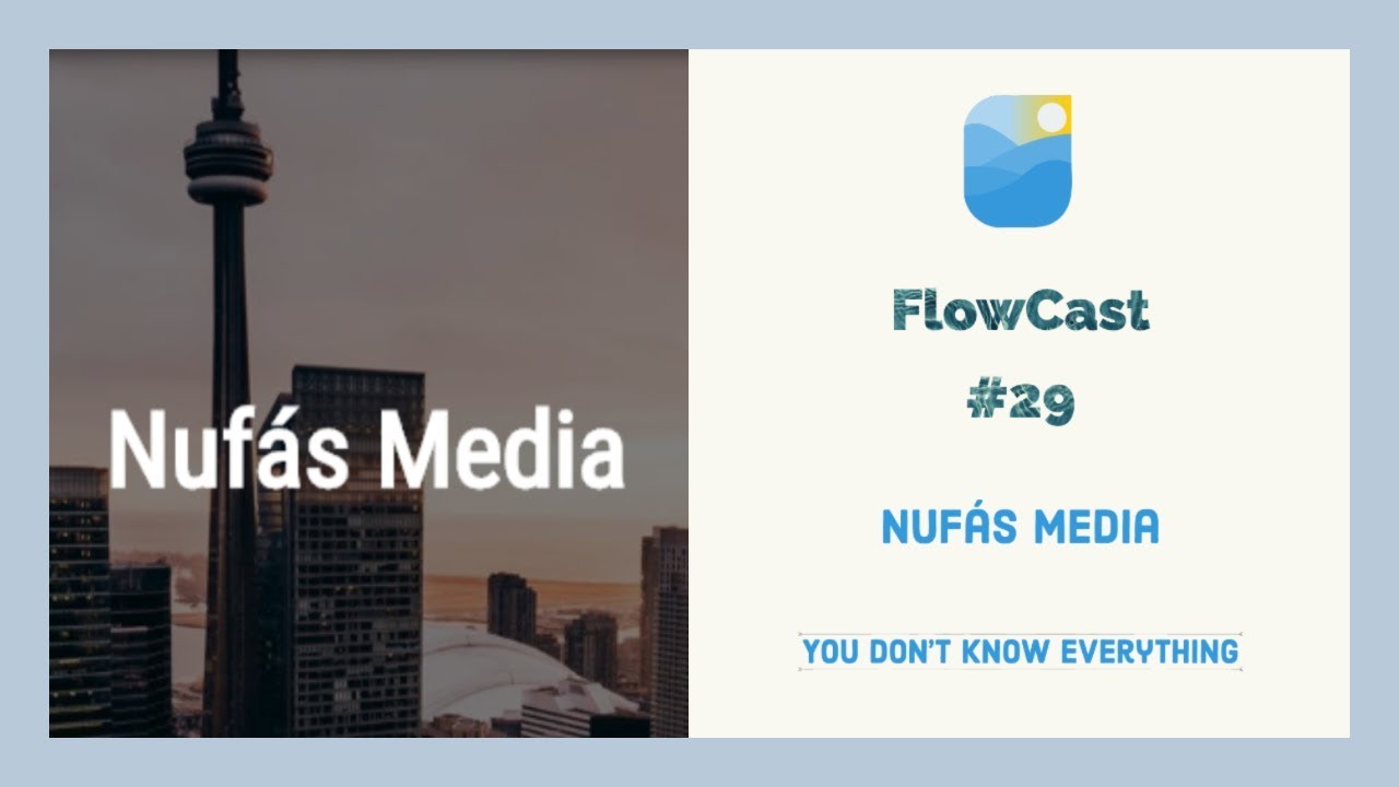 You Don't Know Everything | FlowCast #29 with Nufás Media - YouTube