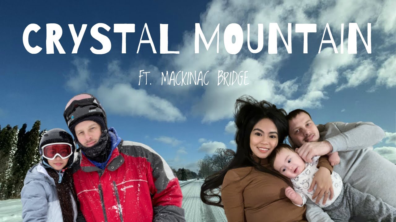 CRYSTAL MOUNTAIN ft. MACKINAC BRIDGE| Eric and Eunice - YouTube
