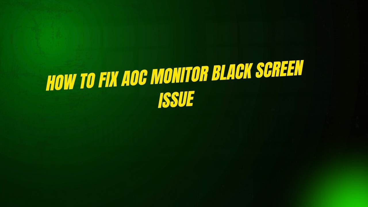 How to Fix AOC Monitor Black Screen Issue - YouTube