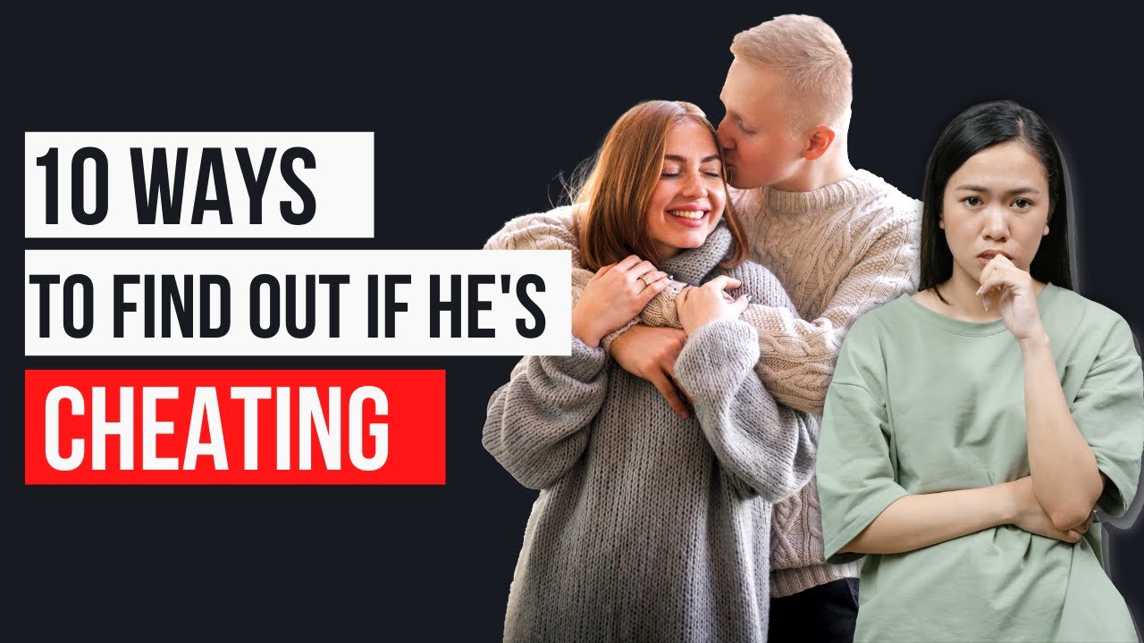 10 Signs Your Partner Is Cheating On You | How To Know If Your Partner ...