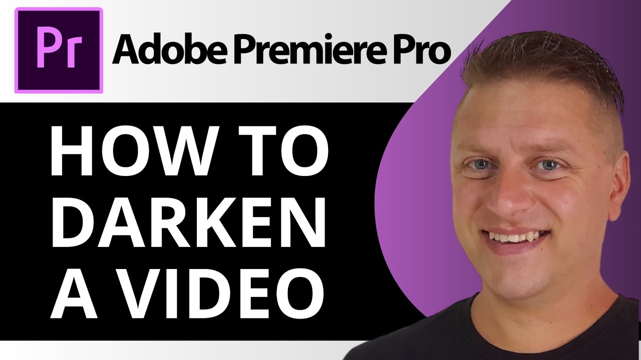 How to Darken a Video in Premiere Pro | Adobe Premiere Pro Tutorial ...