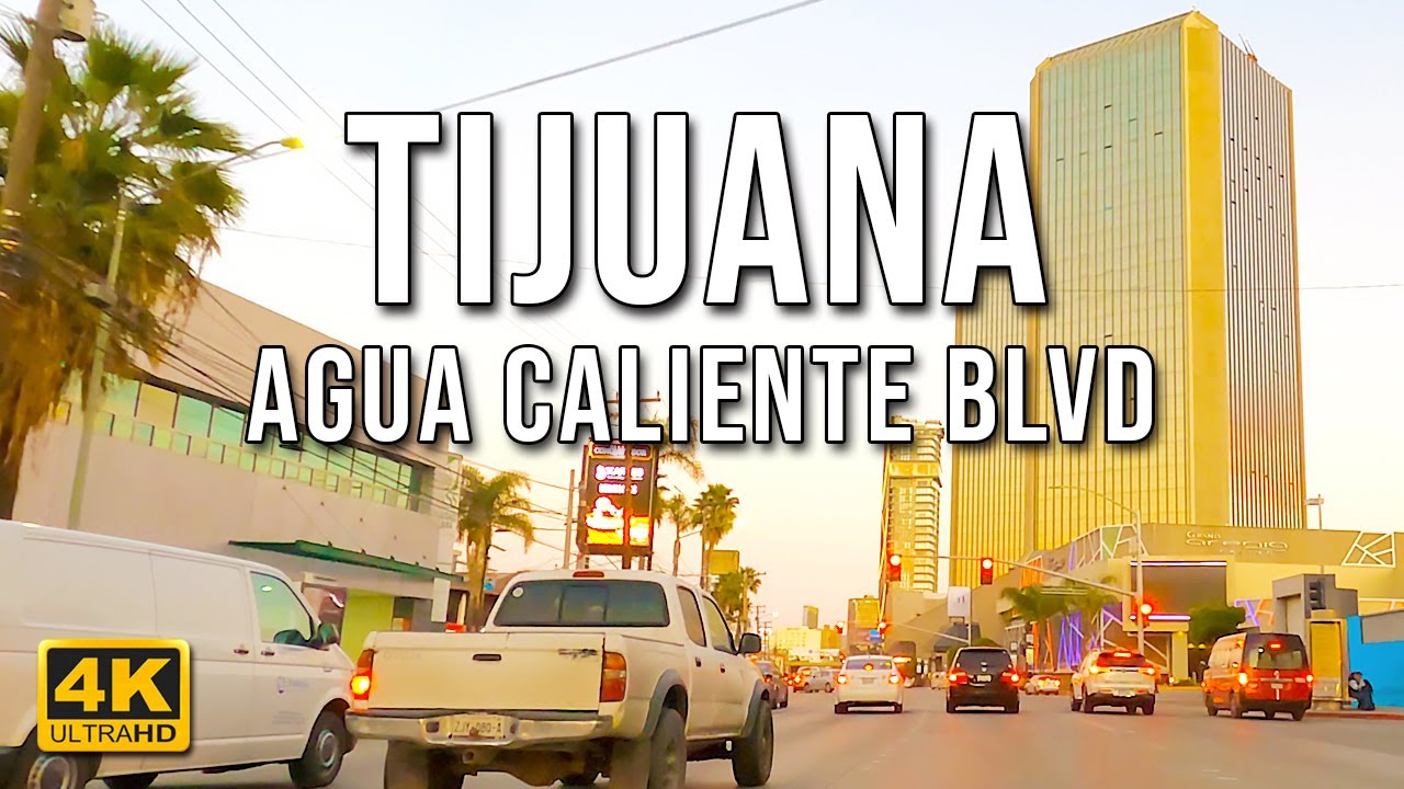 Tijuana [4K] Agua Caliente Blvd | Mexico - YouTube