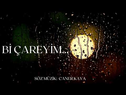 Bİ ÇAREYİM...   2026  ( CK )  ( Değeri anlaşılamayan şarkılar... )