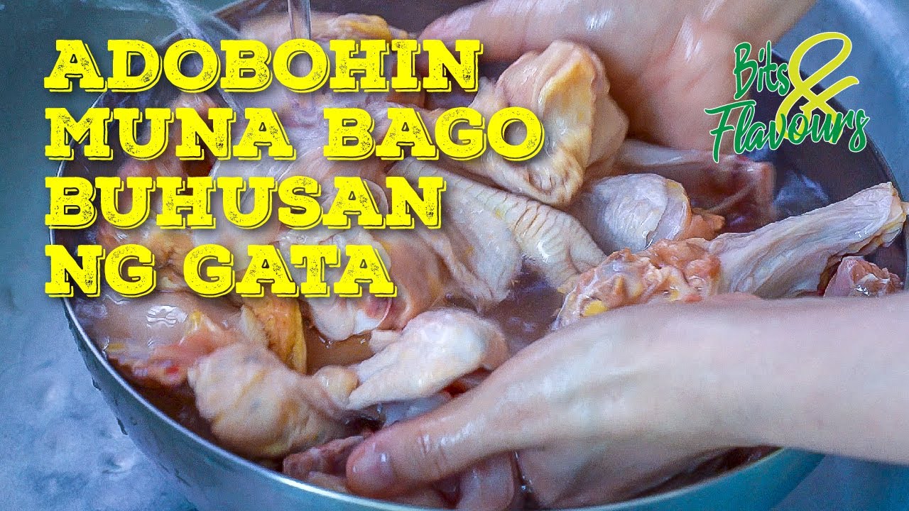 ADOBOHIN MUNA BAGO BUHUSAN NG GATA PARA MAS MASARAP | NATIVE CHICKEN ...