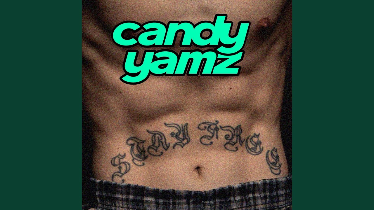 Candy Yamz - YouTube