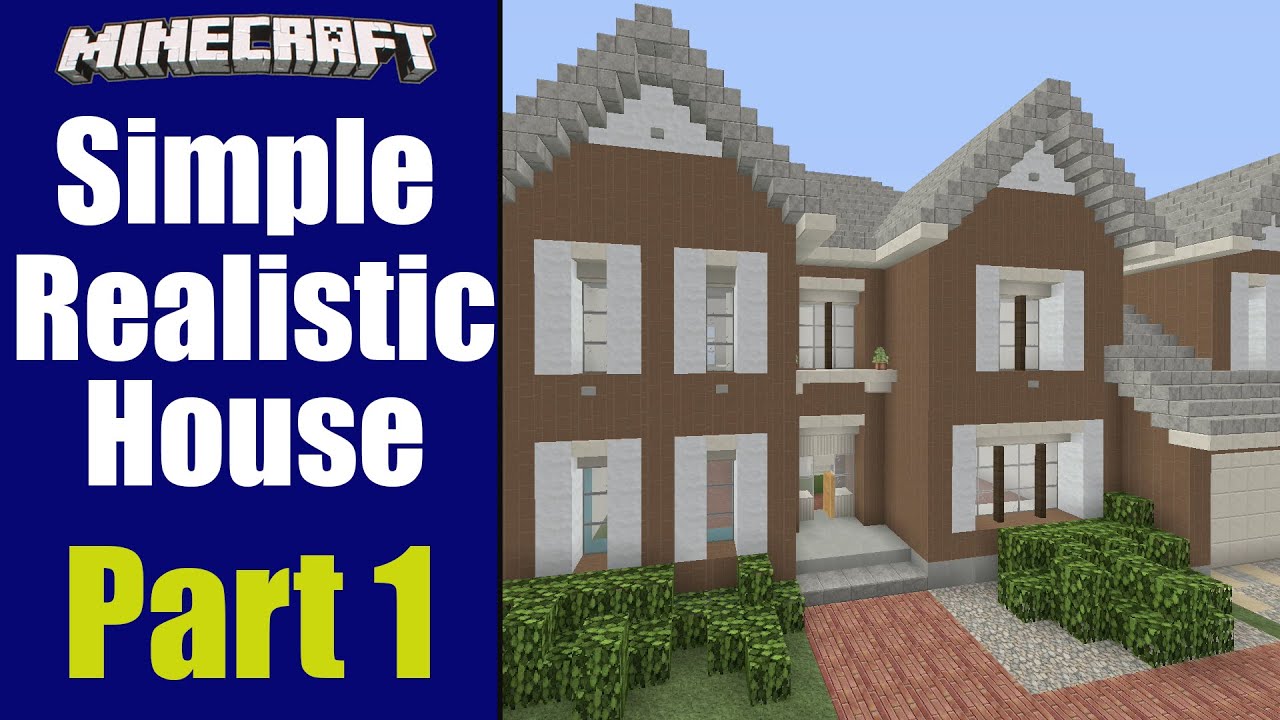 LET'S BUILD A SIMPLE REALISTIC HOUSE Part 1!! House #4 S2 - YouTube