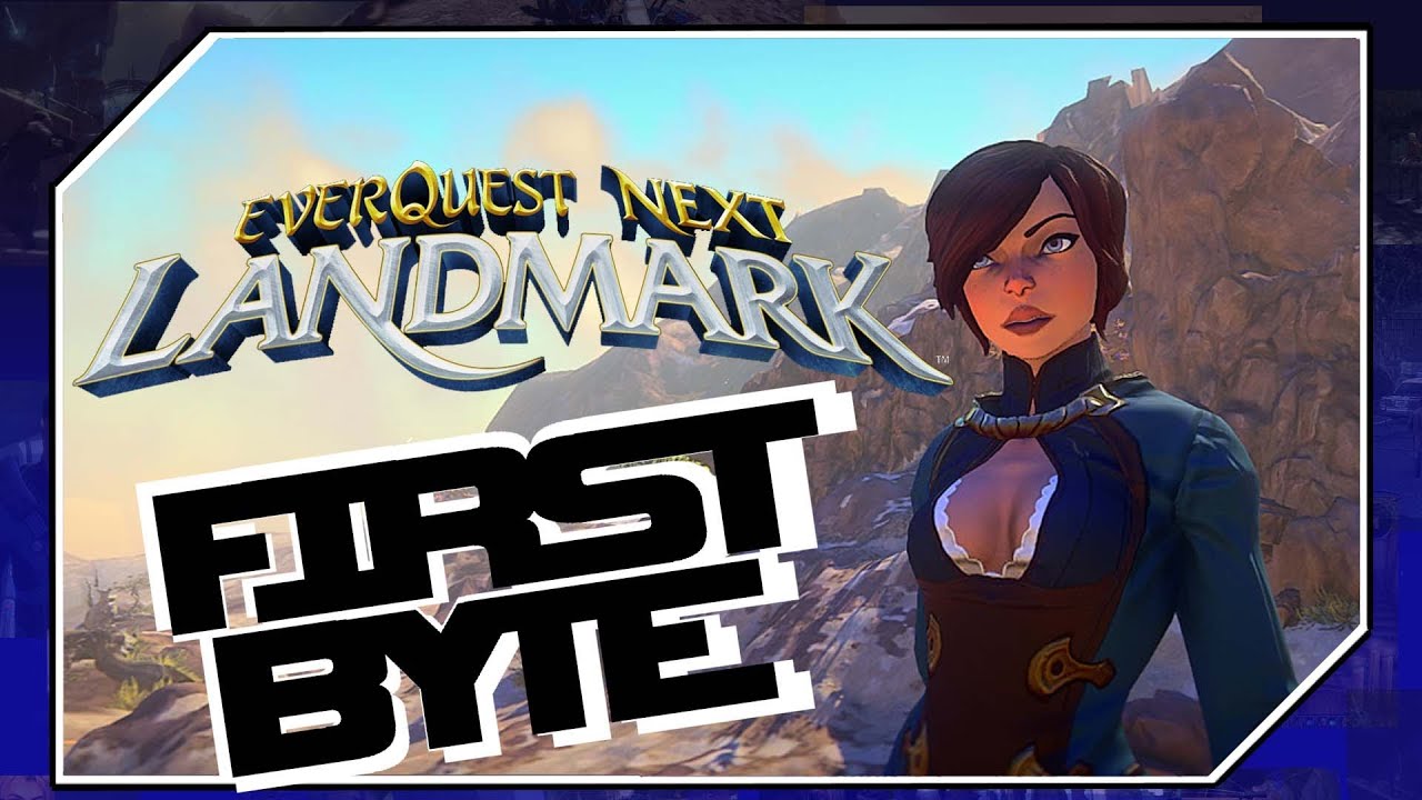 Everquest Next: Landmark Preview - First Byte - YouTube