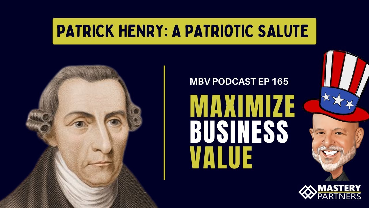 Patrick Henry: A Patriotic Salute | MBV Podcast Ep. 165 - YouTube