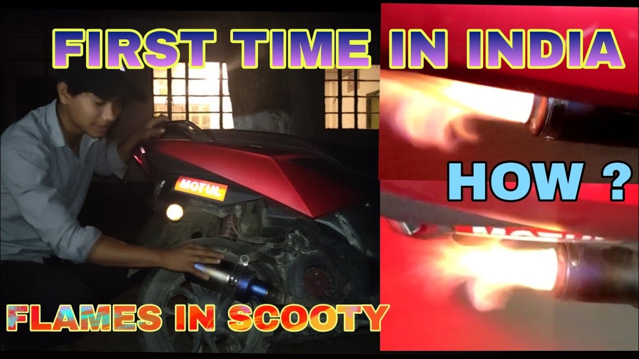 FIRE FLAMES IN SCOOTY 🔥//FIRST TIME IN YOUTUBE //LIKE H2 // HOW TO TAKE ...