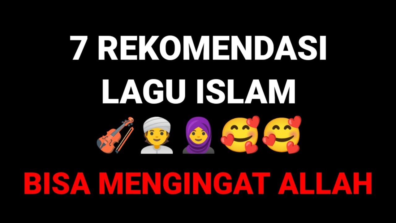 7 REKOMENDASI LAGU ISLAM 🎻👳🧕🥰🥰 - YouTube