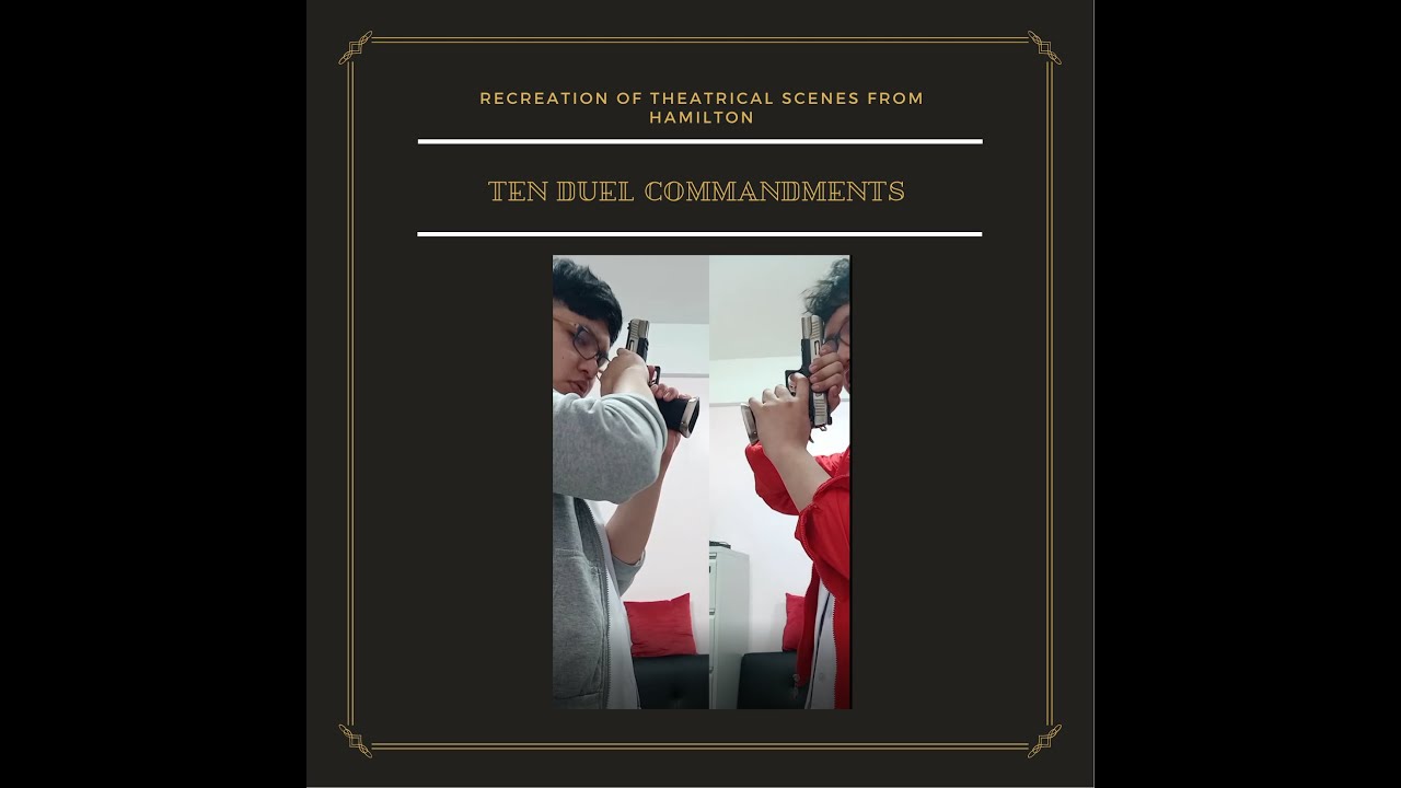 Ten Duel Commandments-Hamilton (Self reenactment) - YouTube