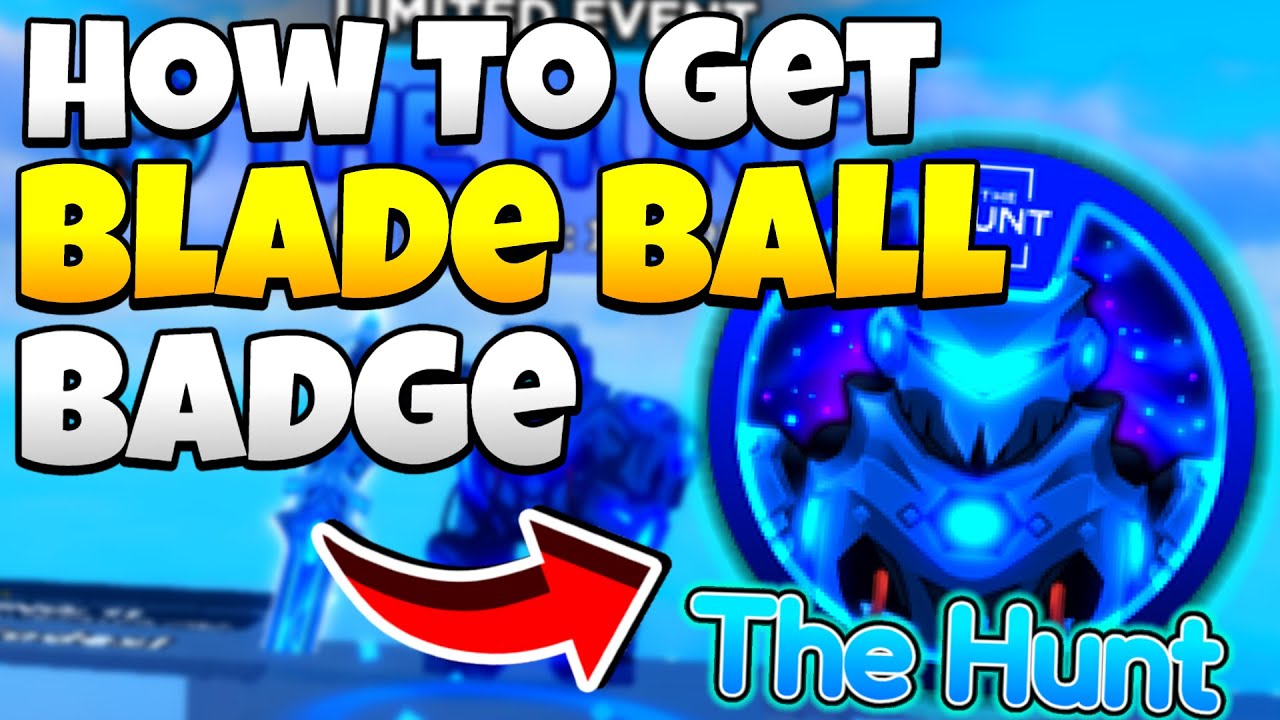 How To Get The Hunt Badge In Blade Ball - YouTube