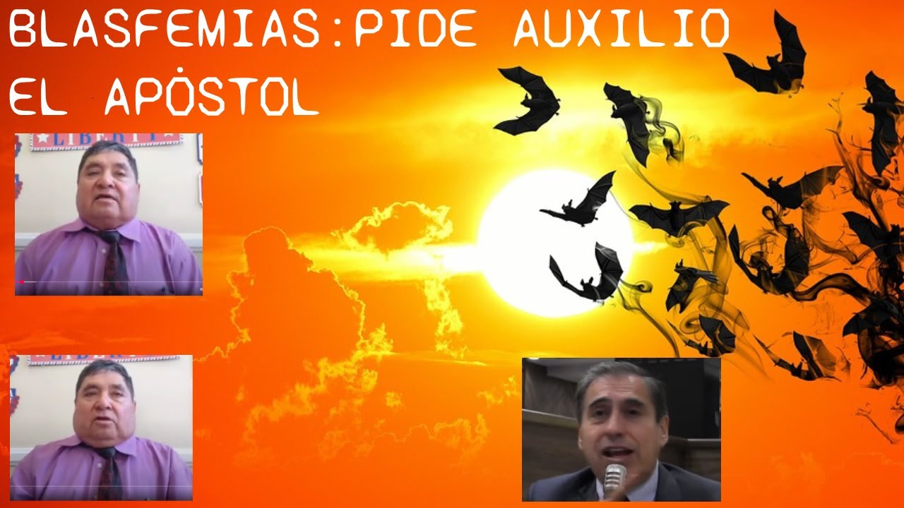 EL BLASFEMO DE MÉXICO DICE QUE EL APÓSTOL NJG PIDE AUXILIO - YouTube