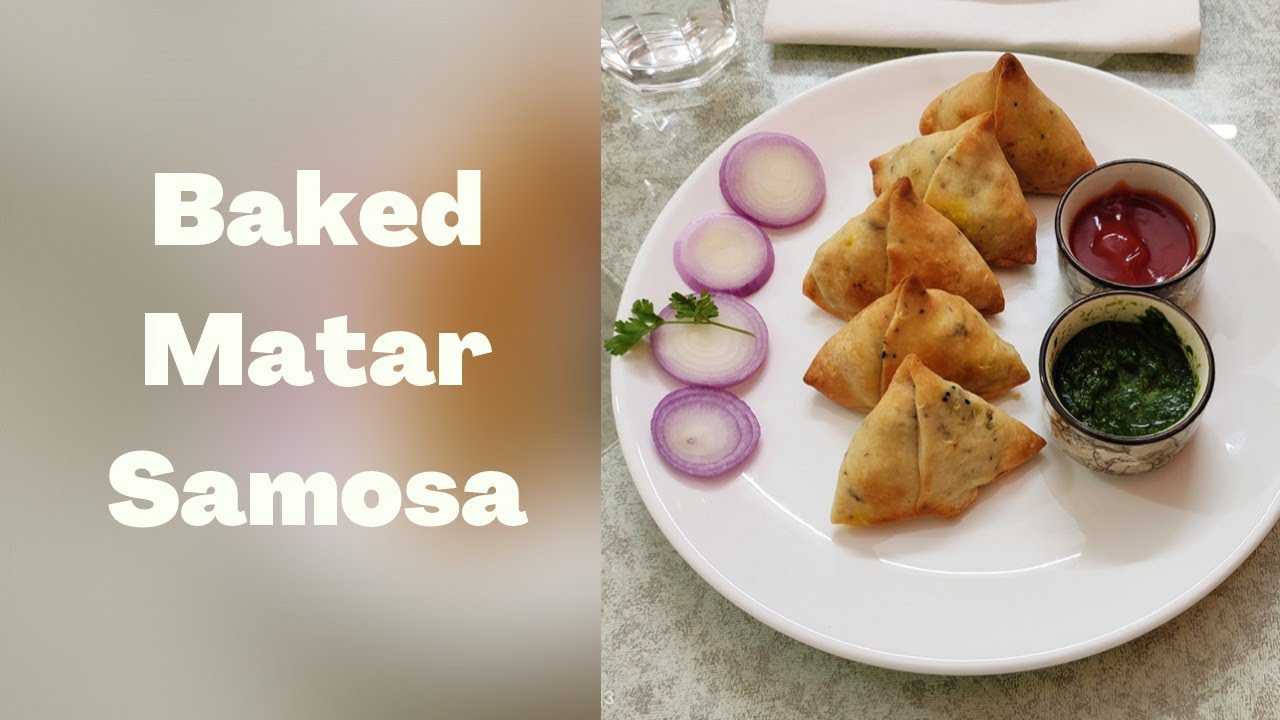 Baked Matar Samosa | Healthy Indian Recipe | Veg | Low Calories - YouTube