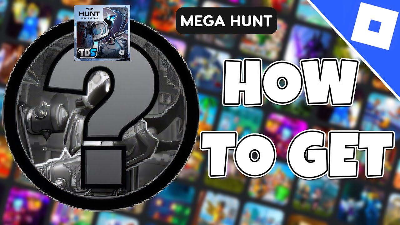 [MEGA HUNT EVENT] How to get the MEGA TOKEN BADGE in TOWER DEFENSE ...