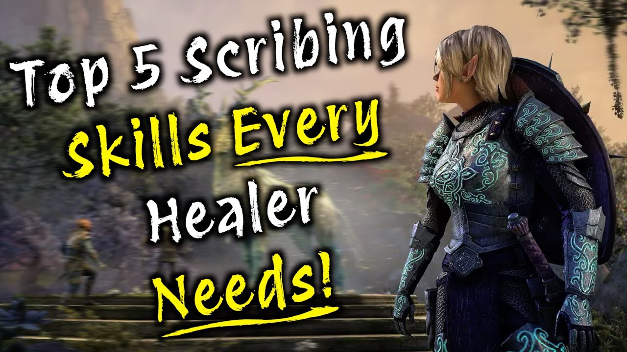 Top 5 Scribing Skills Every Healer Needs | Elder Scrolls Online - YouTube