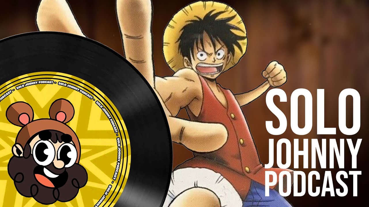 EMPECÉ A VER ONE PIECE... - SOLO JOHNNY 3 - YouTube