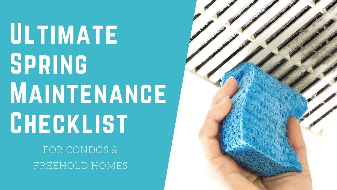 The Ultimate Spring Maintenance Checklist (For Condos & Houses) - YouTube
