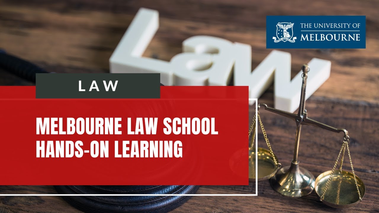 Melbourne Law School: Current JD Student Talks About Hands-on Learning ...