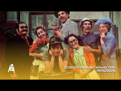 [CLIP] El Chavo del Ocho en TVN • (19/10/2024) - YouTube