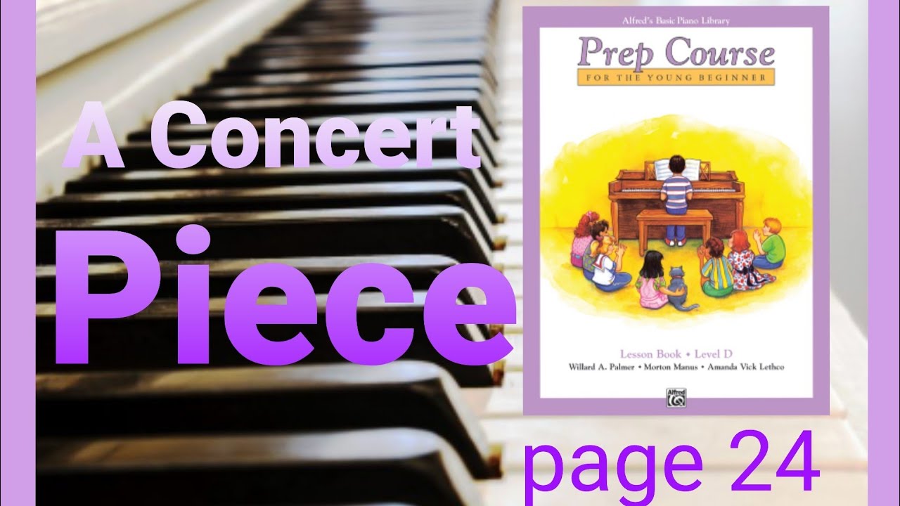 A Concert Piece in Alfred's Basic Piano Library Prep Course for the ...