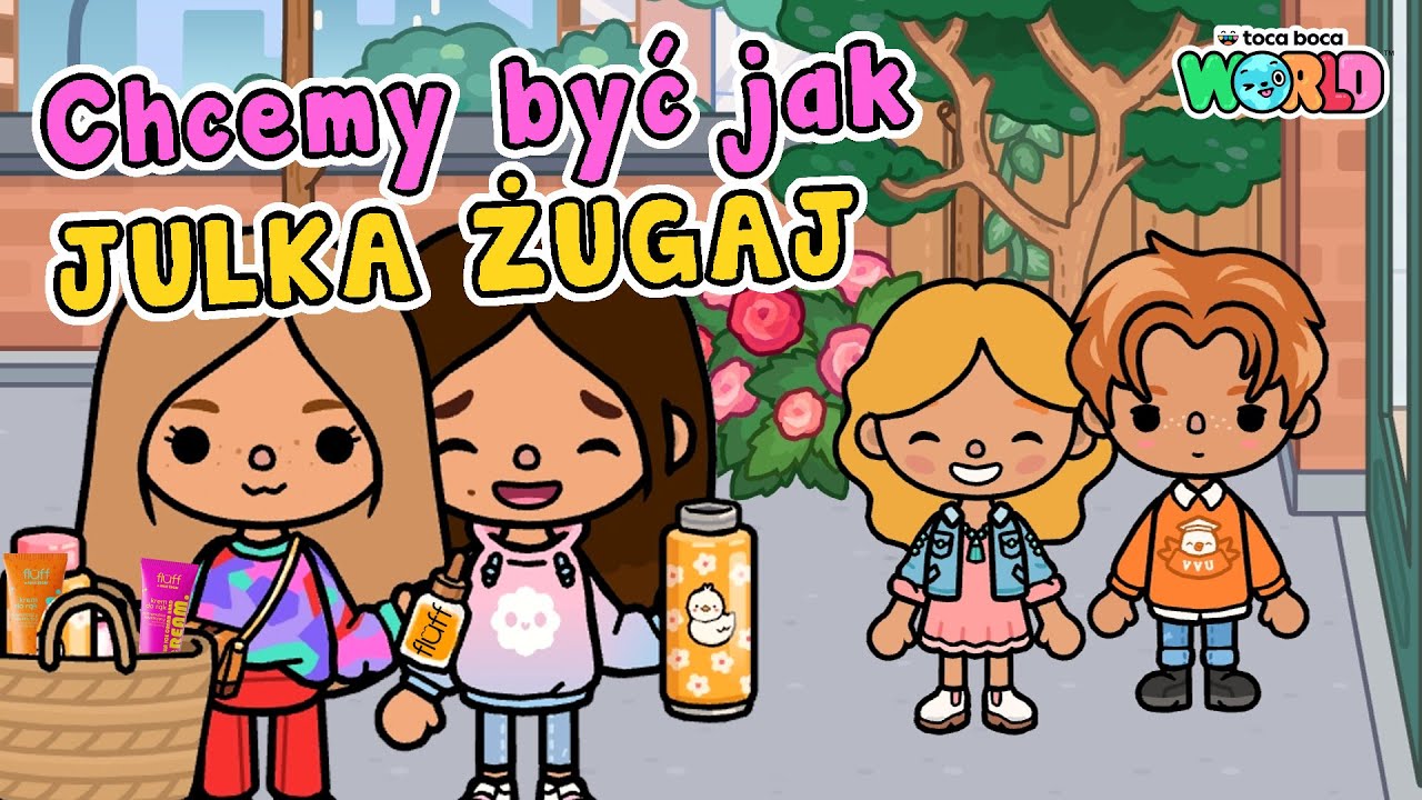CHCEMY BYĆ JAK JULKA ŻUGAJ 🧡 NOWY KOLEGA KATIE?? 🤔 HISTORYJKA TOCA BOCA PO POLSKU - YouTube