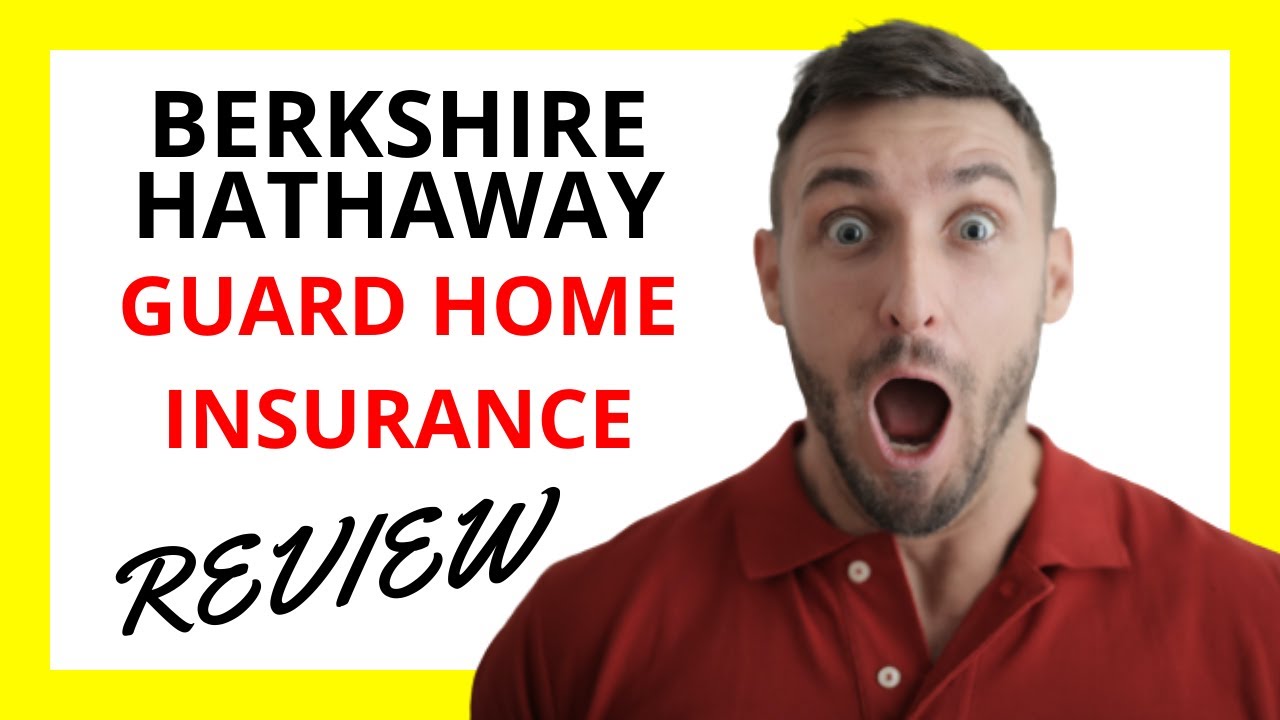 🔥 Berkshire Hathaway GUARD Home Insurance Review: Pros and Cons - YouTube