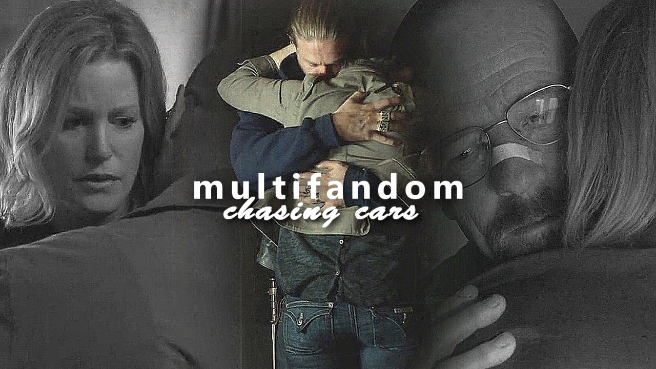 sad multifandom | chasing cars - YouTube