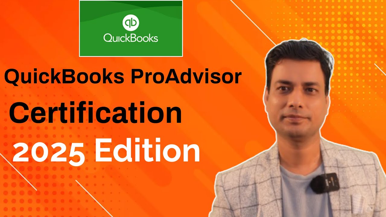 QuickBooks ProAdvisor Certification 2025 Edition - YouTube