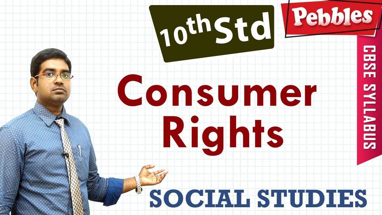 CBSE Syllabus Class 10std Social Studies | Consumer Rights | Full ...