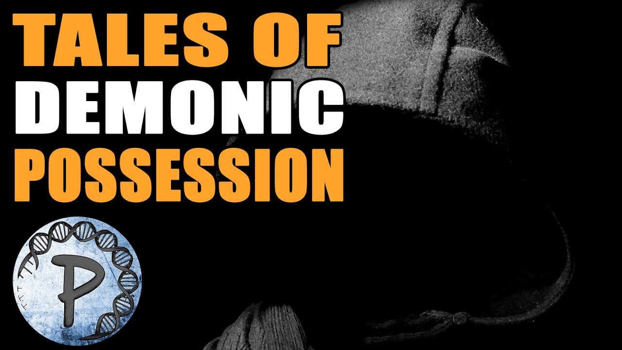 REAL Stories Of DEMONIC POSSESSION? - YouTube