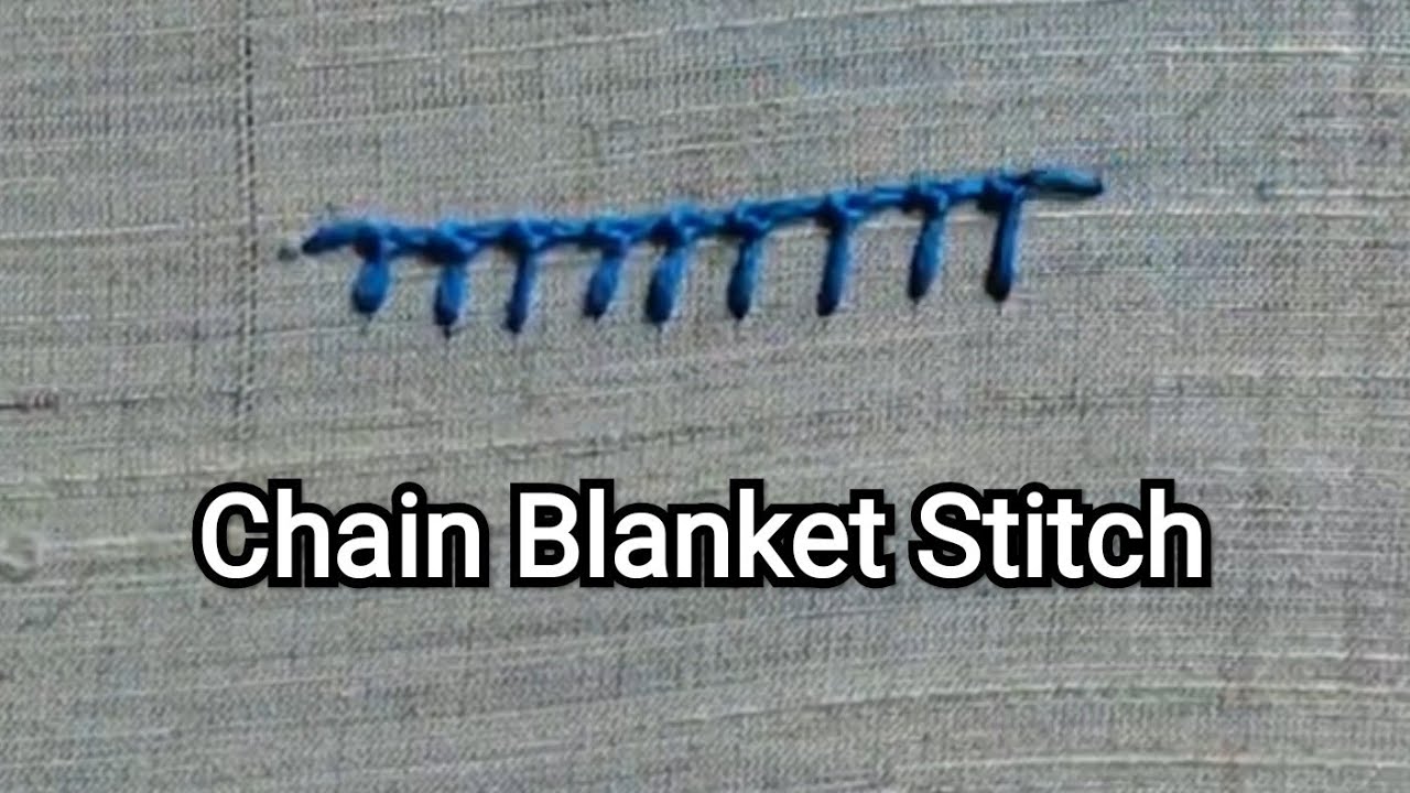 Chain Blanket Stitch | Hand Embroidery Stitch | Embroidery For ...