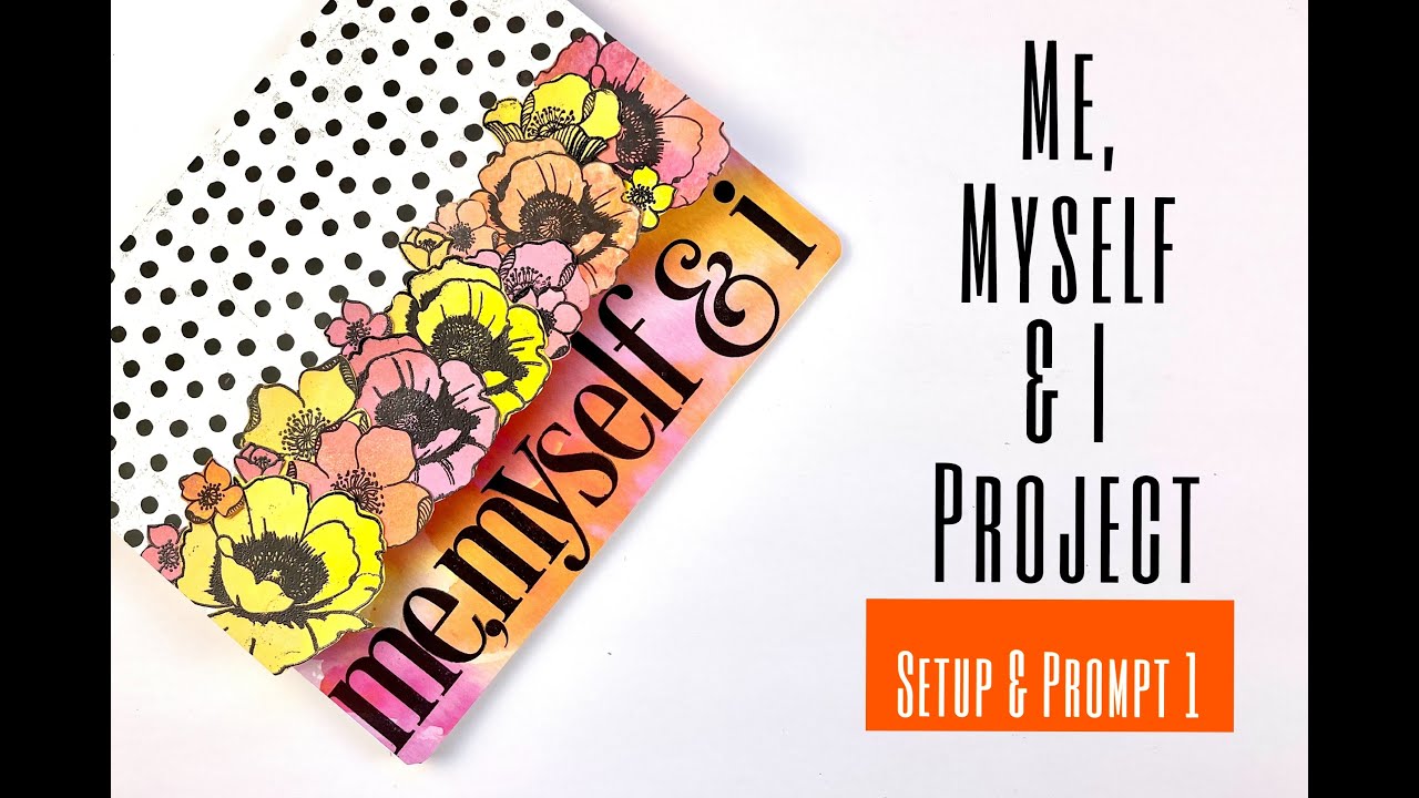 Me, Myself and I Project: Setup and Prompt 1 - YouTube