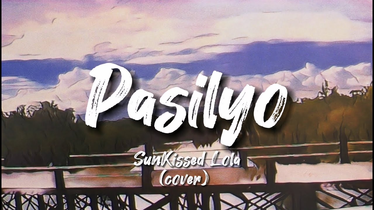 Pasilyo - SunKissed Lola (Lyrics Video) cover by David la sol - YouTube