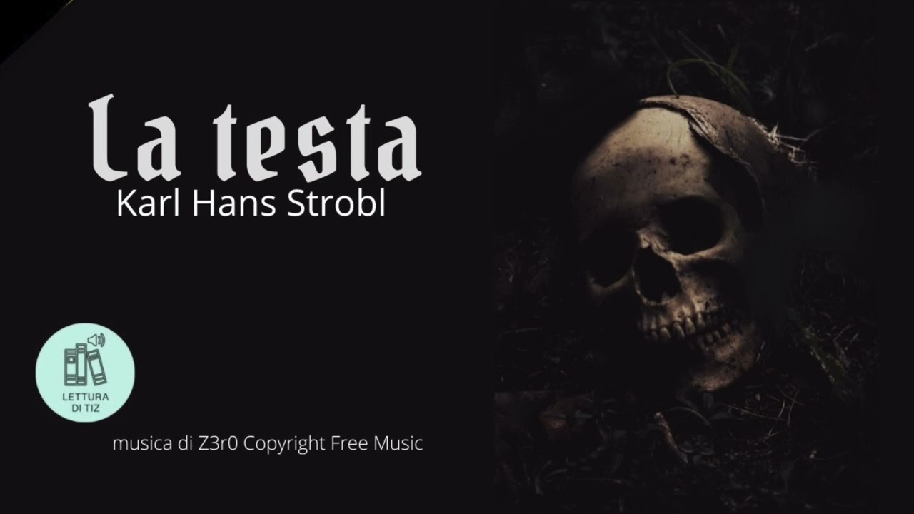 LA TESTA - Karl Hans Strobl - YouTube