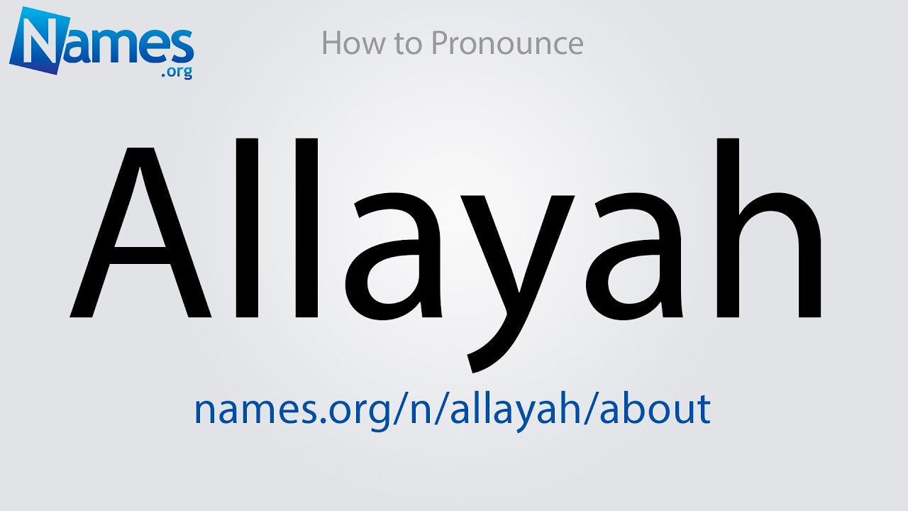 How to Pronounce Allayah - YouTube