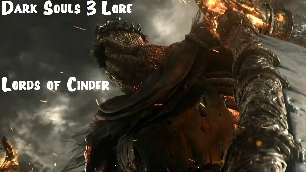 Dark Souls 3 Lore: Lords of Cinder - YouTube