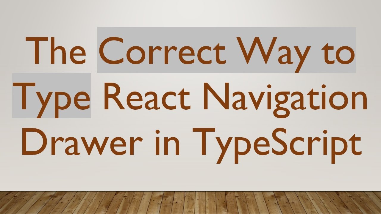 The Correct Way to Type React Navigation Drawer in TypeScript - YouTube