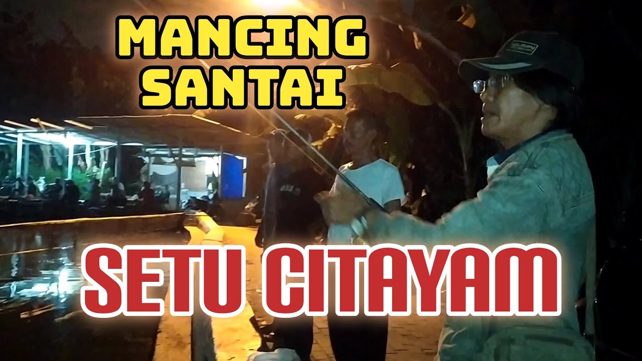 MANCING SANTAI | SETU CITAYAM - YouTube
