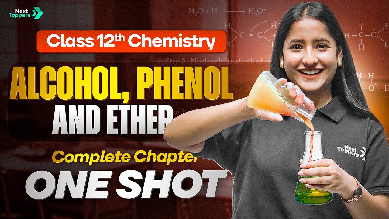Alcohol, Phenol and Ethers Class 12 One Shot | CBSE 12th Chemistry ...