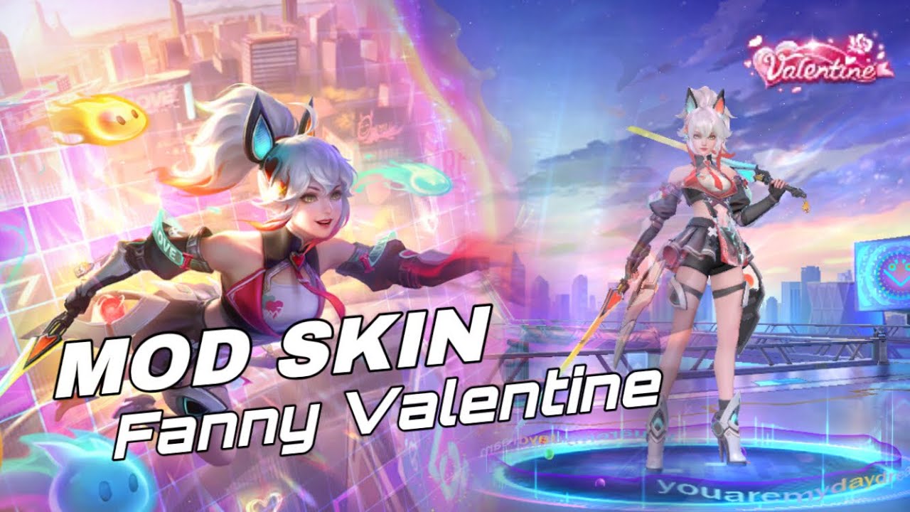 Mlbb | Mod Skin Fanny Valentine - Full Effect - YouTube
