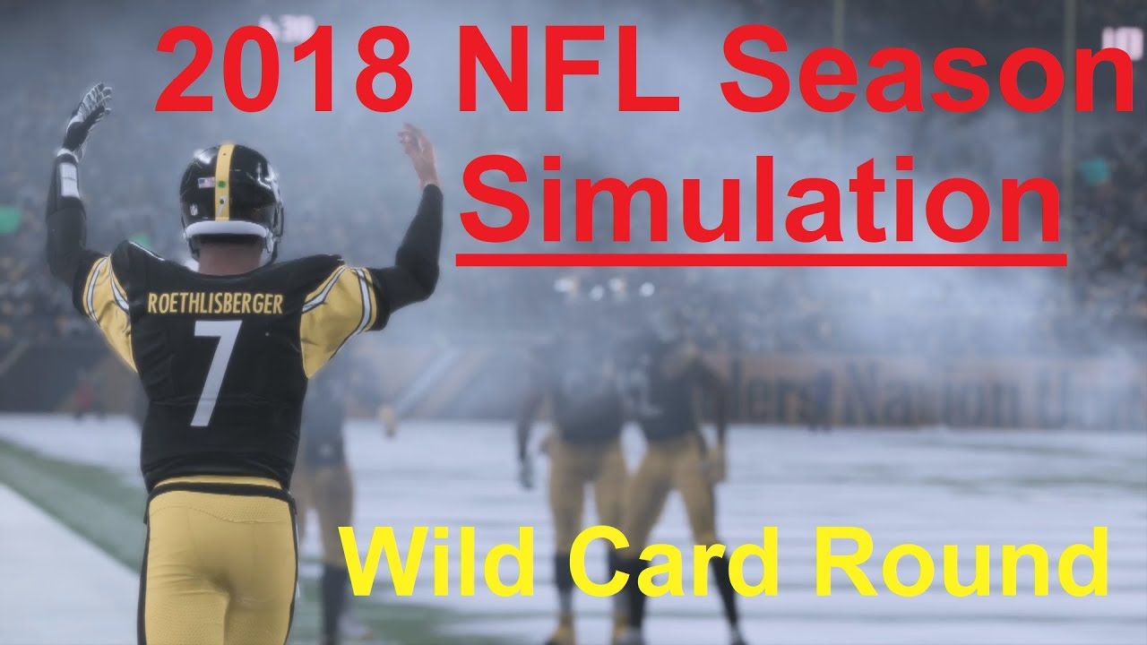 2018 NFL Season Sim: Wild Card Weekend - YouTube